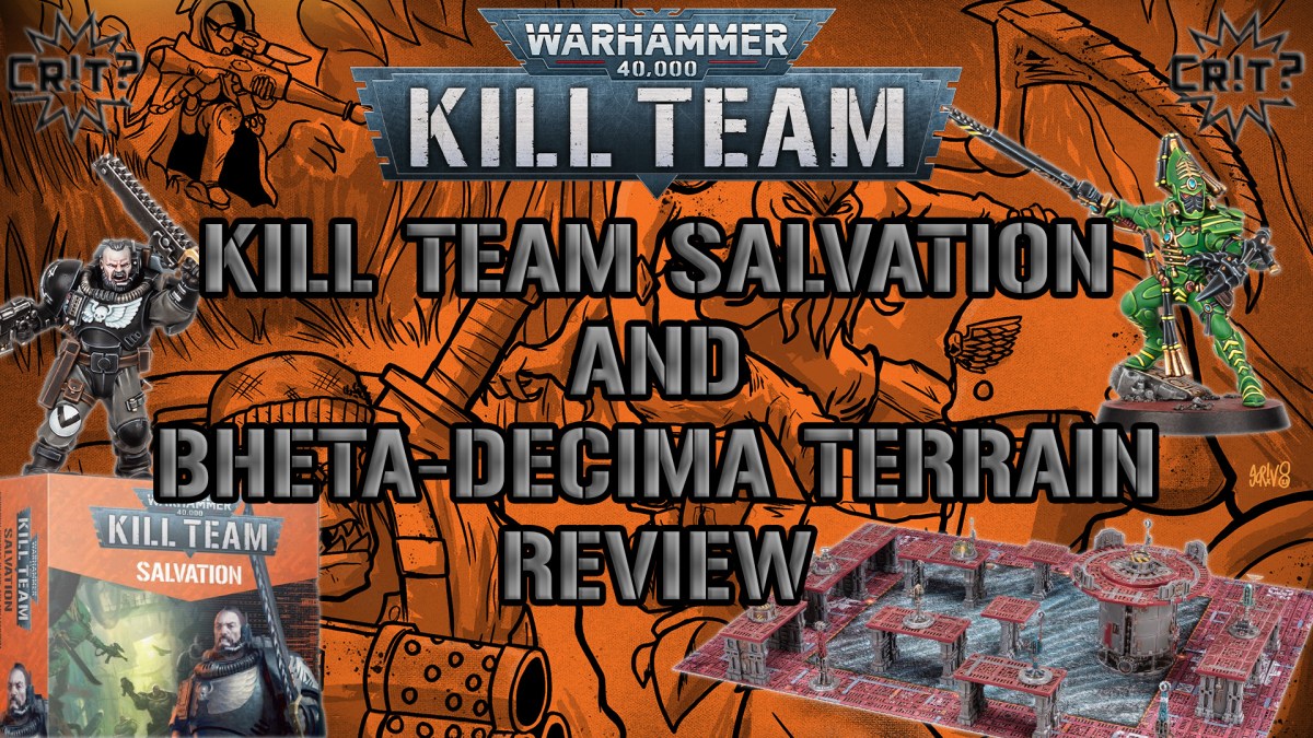 Kill Team Salvation and Bheta-Decima Review – Can You Roll A Crit?